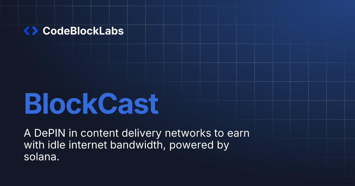 BlockCast | CodeBlockLabs